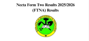 Necta Form Two Results 2025/2026 (FTNA) Results - NECTA RESULTS TZ